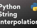 Python String Interpolation 4 Methods With Examples Codeforgeek