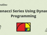 Fibonacci Series Using Dynamic Programming In C Codeforgeek