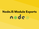Nodejs Module Exports Demystified A Beginner S Guide Codeforgeek