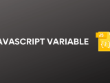 Javascript Variables Explained Var Vs Let Vs Const With Examples