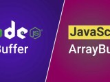Nodejs Buffer Vs Javascript Arraybuffer Codeforgeek