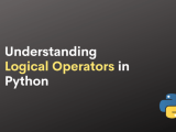 Understanding Logical Operators In Python Codeforgeek