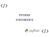 Python Statements Definition Types How To Use Them Codeforgeek