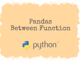 Python Pandas Series Between Function A Detailed Guide Codeforgeek