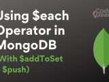 Using Each Operator In Mongodb With Addtoset Push Codeforgeek