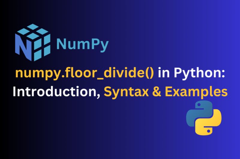 Python Numpy Floor Divide Method Explanation With Examples Codevscolor - 8K Ocean Textures for Desktop