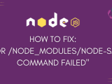 Resolving Error Node Modules Node Sass Command Failed Error In Node