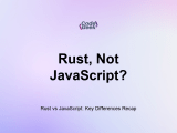 Rust Vs Javascript Key Differences Recap Codeforgeek