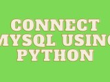 How To Connect Mysql Using Python Codeforgeek