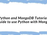 Python And Mongodb Tutorial A Guide To Use Python With Mongodb