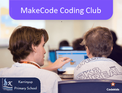 MakeCode coding club at Karrinyup Primary School(Exclusive to students of this school) - CodeKids