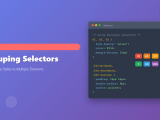 Css Grouping Selectors Master Multiple Element Styling Techniques