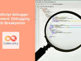 Javascript Debugger Statement Debugging With Breakpoints Codelucky