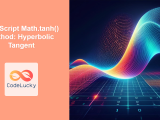 Javascript Math Tanh Method Hyperbolic Tangent Codelucky