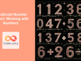Javascript Number Object Working With Numbers Codelucky