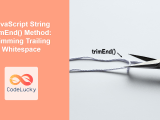 Javascript String Trimend Method Trimming Trailing Whitespace