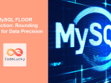 Mysql Floor Function Rounding Down For Data Precision Codelucky