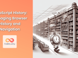 Javascript Web History Api Manipulating Browser Session History