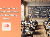 Python Decorators Enhancing Functions Without Modifying Them Codelucky