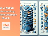 Sql Vs Nosql Understanding Different Database Models Codelucky