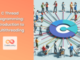 C Threads Basics Of Multithreading Codelucky