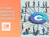 C Thread Programming Introduction To Multithreading Codelucky