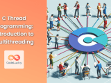 C Thread Programming Introduction To Multithreading Codelucky