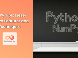 Numpy Tips Lesser Known Features And Techniques Codelucky