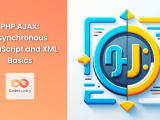 Php Ajax Asynchronous Javascript And Xml Basics Codelucky