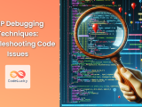 Php Debugging Techniques Troubleshooting Code Issues Codelucky