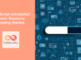 Javascript Onload Event Element Loaded Codelucky