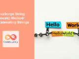 Javascript String Concat Method Concatenating Strings Codelucky
