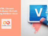 Html Element Getattribute Method Getting Attribute Value Codelucky