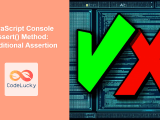 Javascript Console Assert Method Conditional Assertion Codelucky