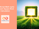 Javascript Math Sqrt Method Square Root Calculation Codelucky