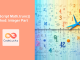 Javascript Math Trunc Method Integer Part Codelucky