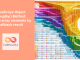 Javascript Object Groupby Method Group Array Elements By Callback
