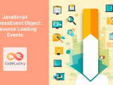 Javascript Progressevent Object Resource Loading Events Codelucky