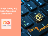 Javascript String At Method Accessing Characters Codelucky