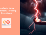 Javascript Throw Statement Throwing Exceptions Codelucky