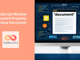Javascript Window Document Property Window Document Codelucky