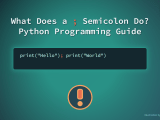 What Does A Semicolon Do Python Programming Guide Codelucky