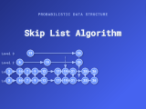 Skip List Algorithm Probabilistic Data Structure For Efficient Search