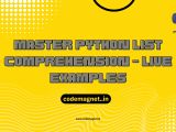 Master Python List Comprehension With Live Examples Codemagnet