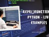 Repr Function In Python Live Examples Codemagnet