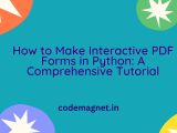 How To Make Interactive Pdf Forms In Python A Comprehensive Tutorial