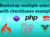Bootstrap Multiple Select With Checkboxes Example