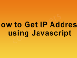 How To Get Ip Address Using Javascript Get Client Ip Address