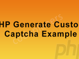 Php Generate Custom Captcha Example Custom Captcha In Php