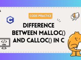 Difference Between Malloc And Calloc In C Programming